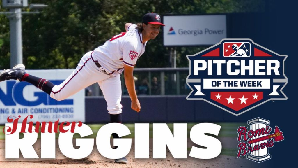 ROME BRAVES’ HUNTER RIGGINS NAMED SAL PITCHER OF THE WEEK, ROME HITS ...