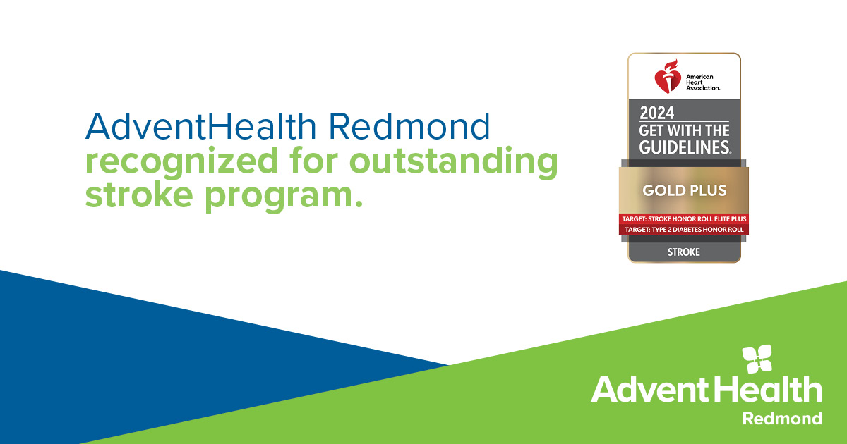 ADVENT HEALTH REDMOND IS NATIONALLY RECOGNIZED FOR ITS COMMITMENT TO ...