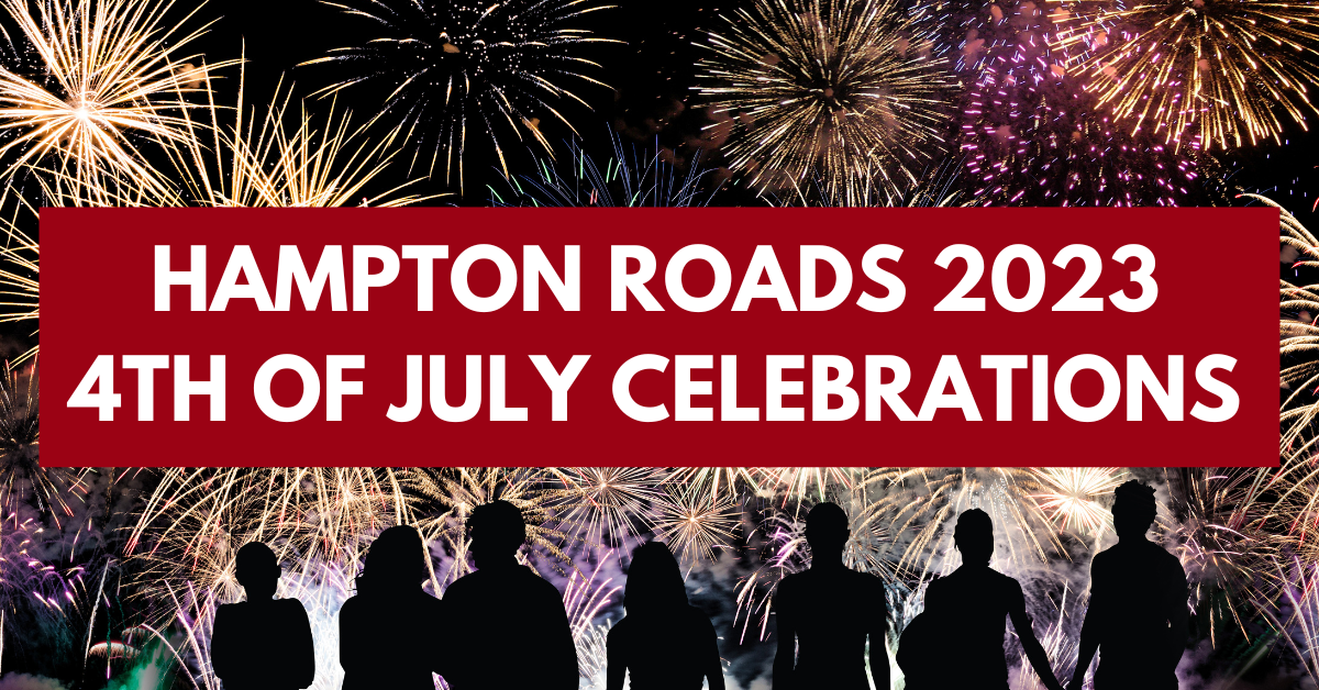 4th of July in Hampton Roads: 2023 Fireworks and Festival Guide | WGH-AM