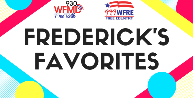 Frederick’s Favorites | WFRE-FM