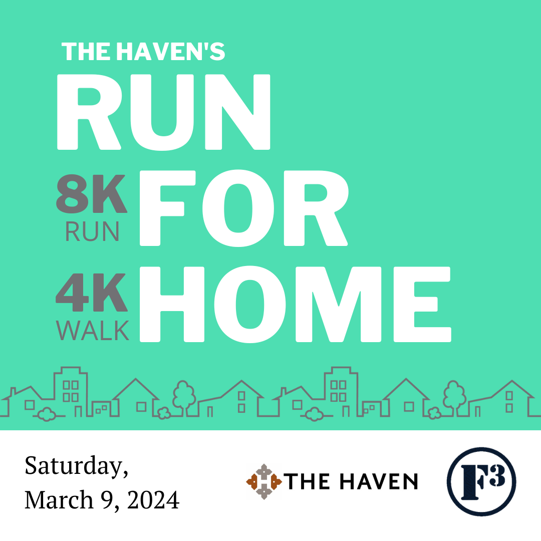 The Haven’s RUN FOR HOME 8K Run /4K Walk — Saturday, March 9th 8:00am | WHTE-FM 2