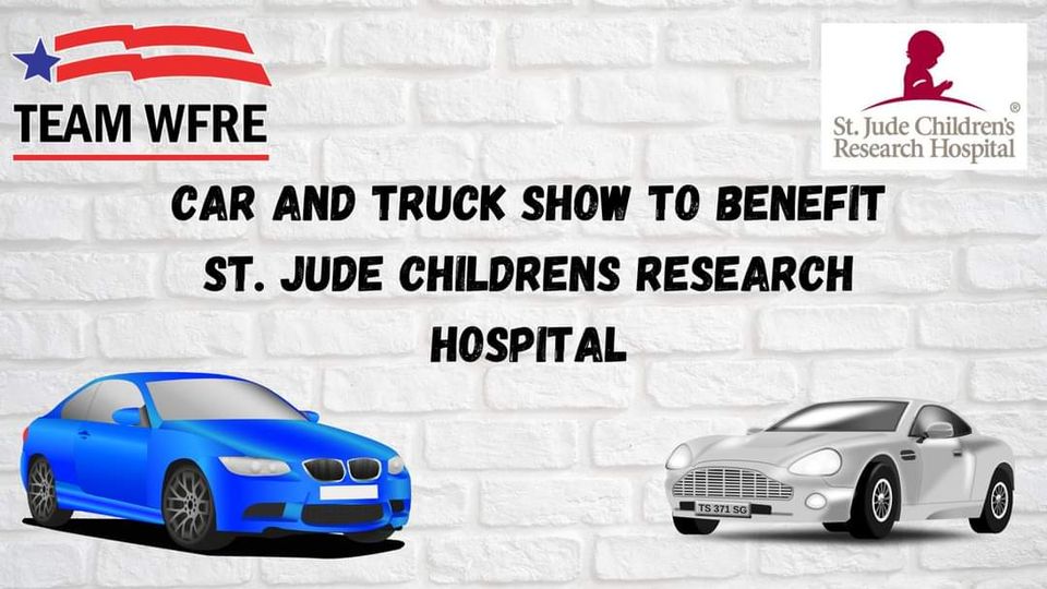 St. Jude 4th Annual Car and Truck Show | WFRE-FM