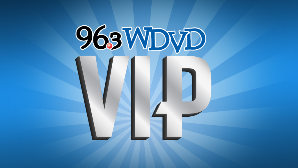 BECOME A 96.3 WDVD VIP! | wdvd-fm