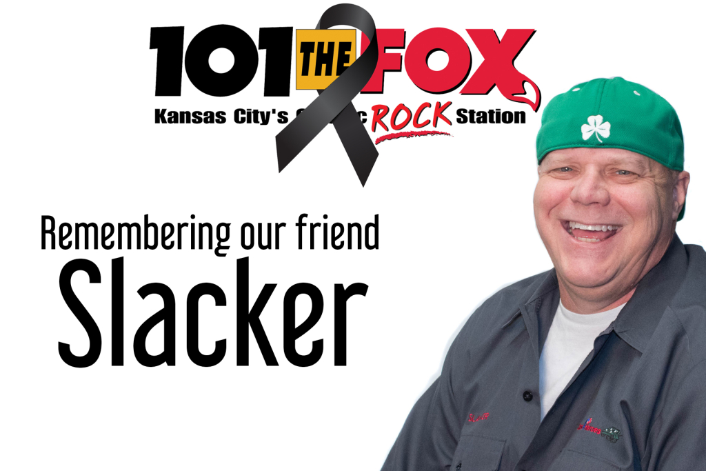 Remembering our friend Slacker | KCFX-FM | 101 The Fox Kansas City's ...