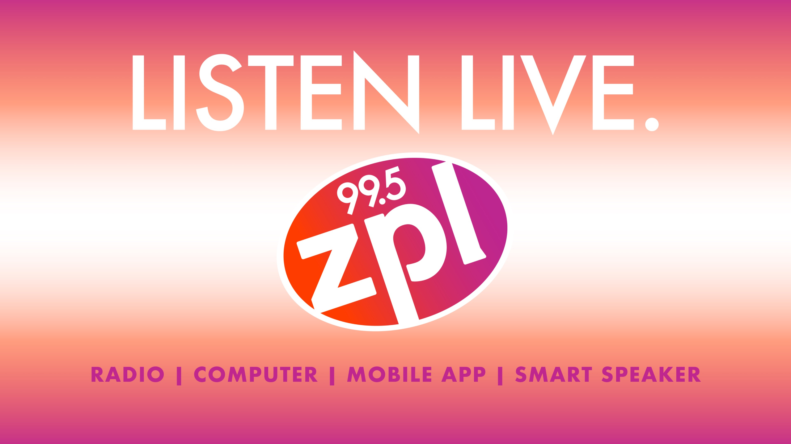 Listen Live to 99.5 ZPL