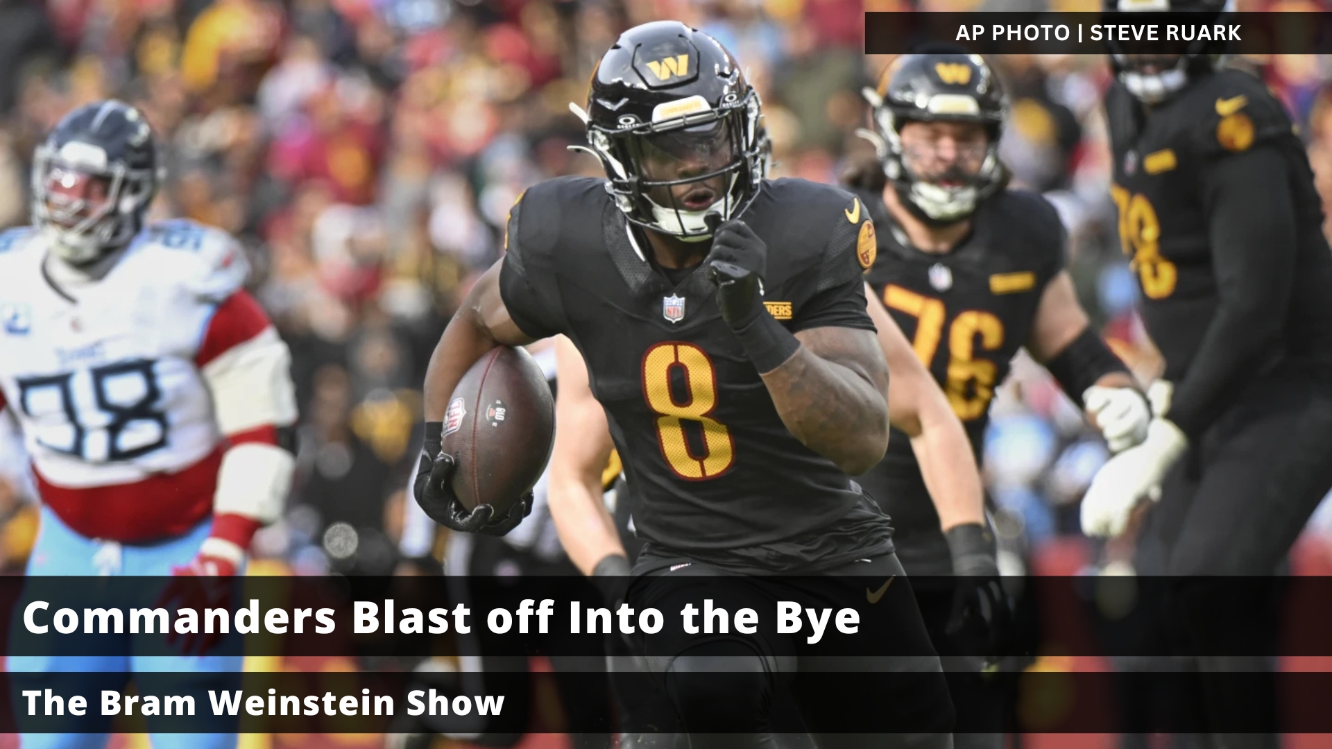 Commanders Blast Off Into the Bye | The Bram Weinstein Show