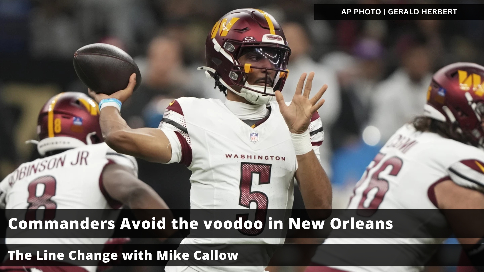 Commanders Avoid the voodoo in New Orleans | The Line Change with Mike ...