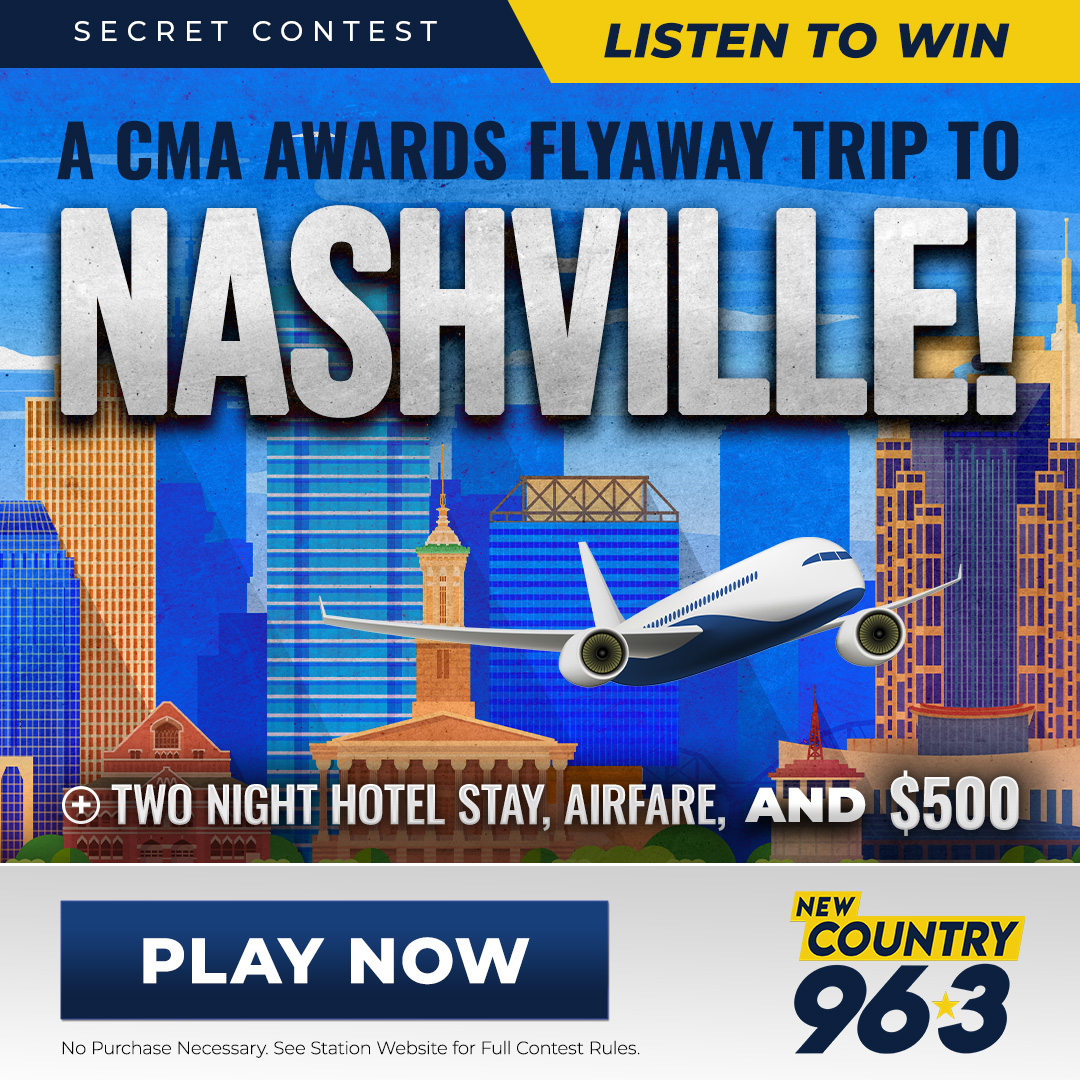 Win a CMA Flyaway with New Country 96.3 Dallas/Ft. Worth Texas