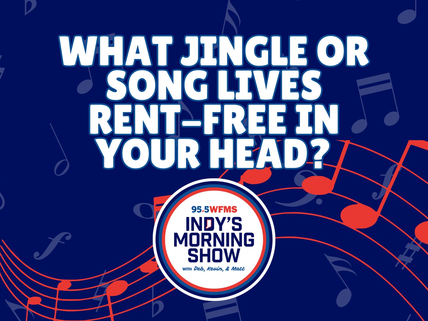 What Jingle Is Living Rent Free In Your Head? | WFMS