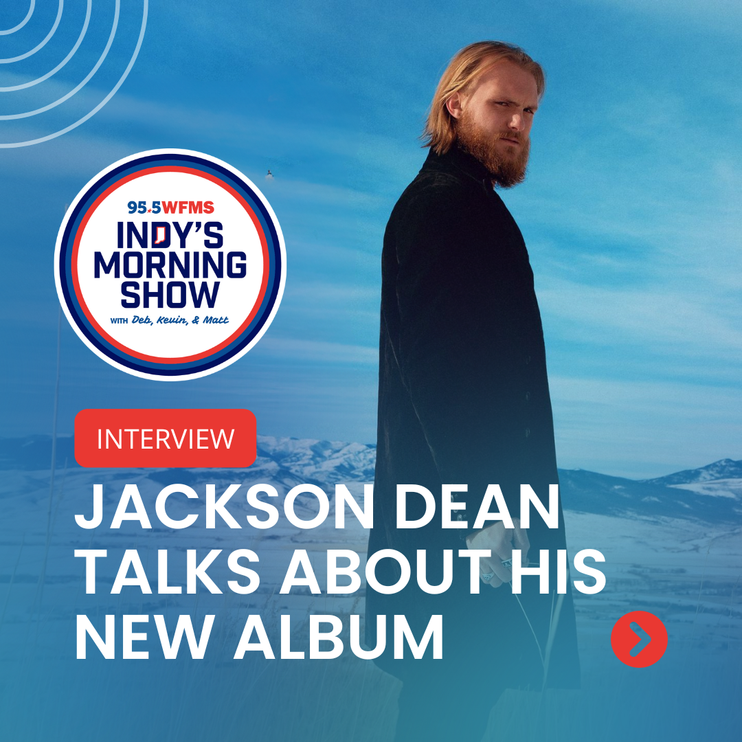 Jackson Dean Talks New Music and Hats | WFMS