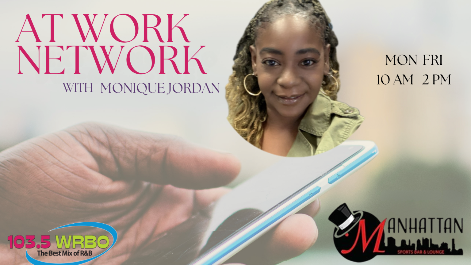 AT WORK NETWORK WITH MONIQUE JORDAN | 103.5 WRBO-FM