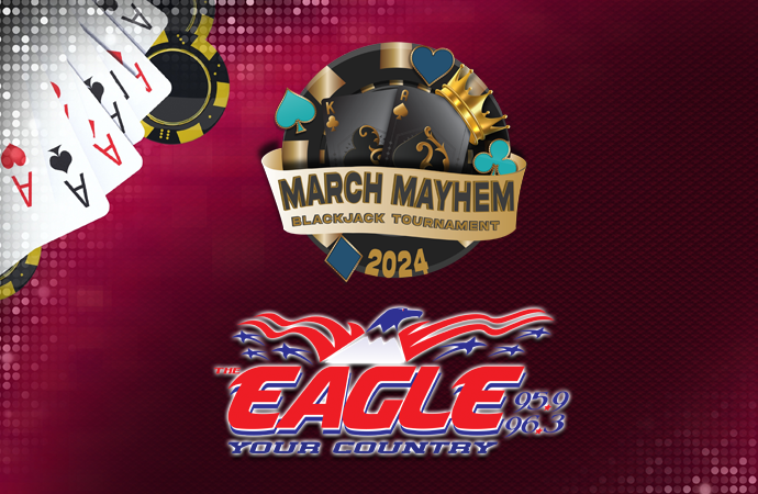 March Mayhem Blackjack Tournament | Eagle Country-KZZI-FM